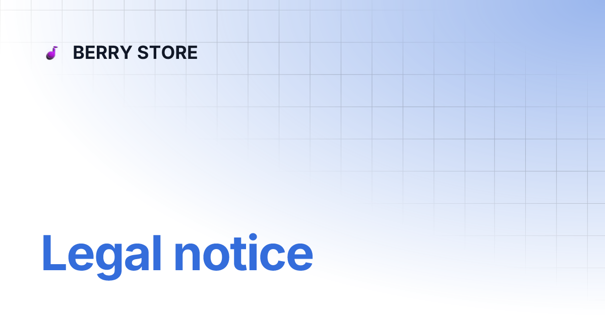 Legal notice | BERRY STORE